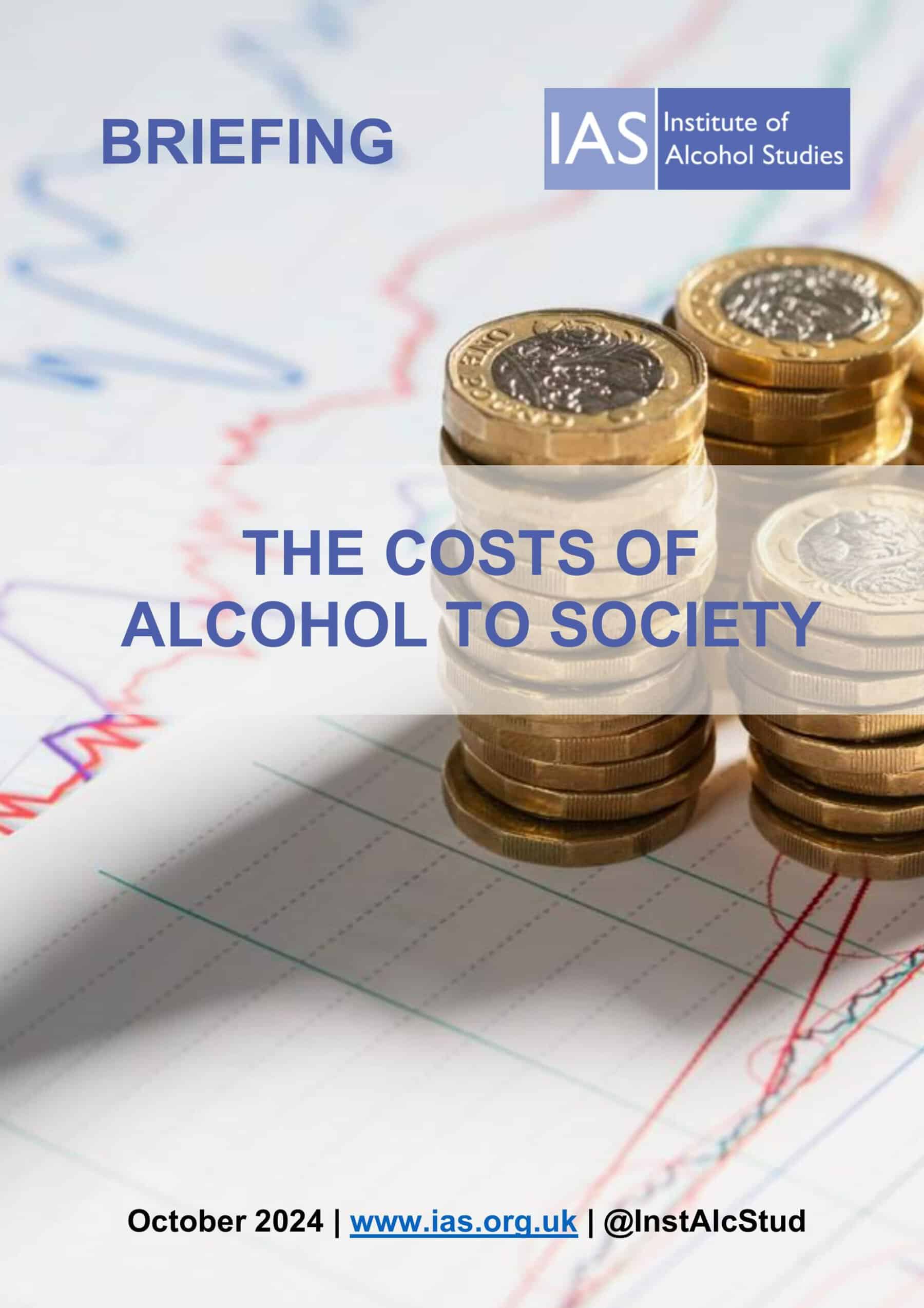 The costs of alcohol to society - Institute of Alcohol Studies