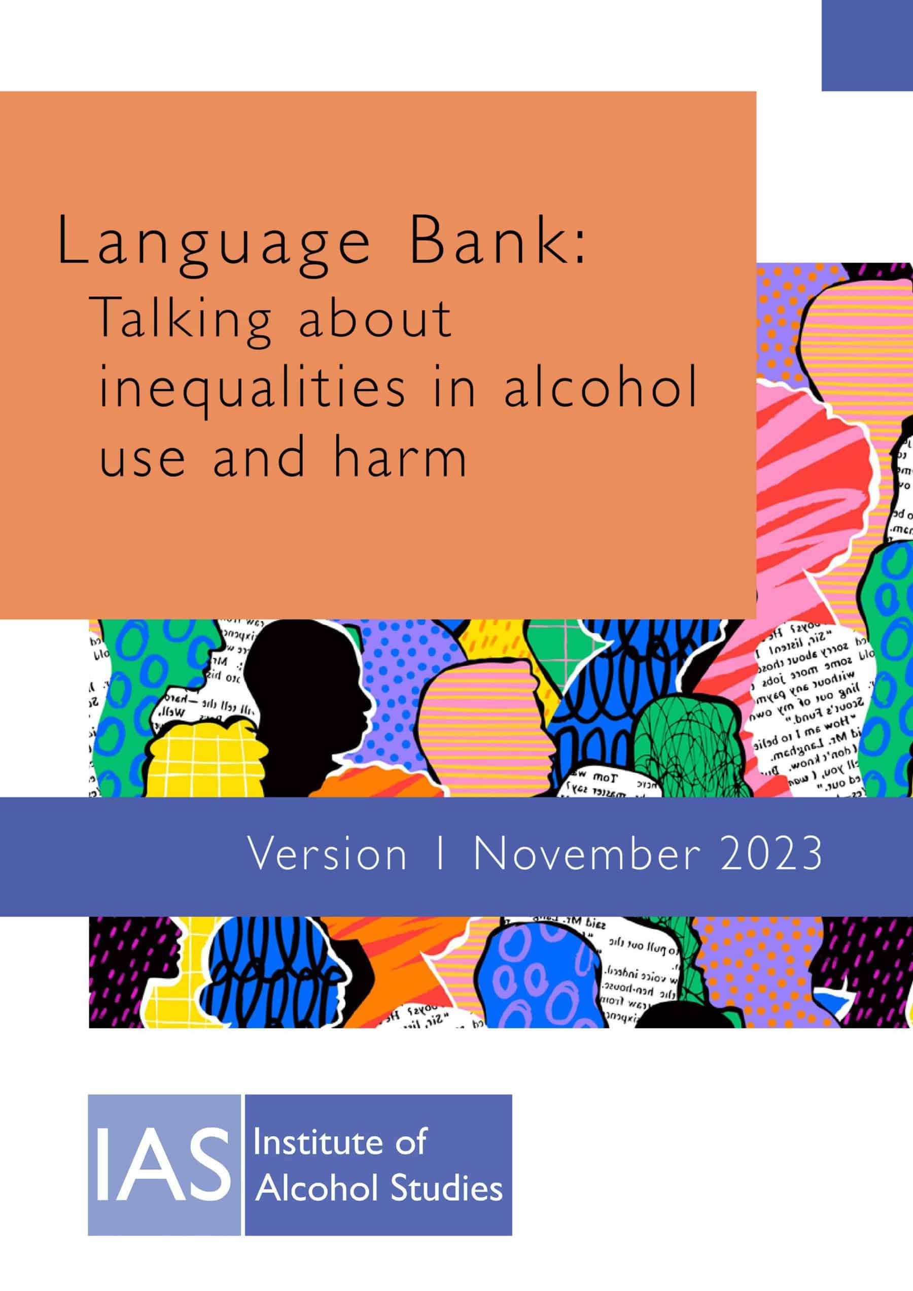 Language Bank: Talking about inequalities in alcohol use and harm ...